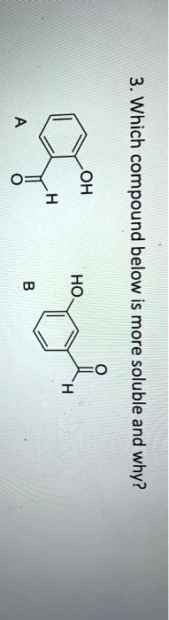 SOLVED: Which OH compound below more soluble and why?