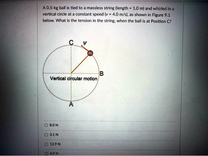 aos kg ball is tied to massless string length 10 m and whirled in a vertical circle at a ...