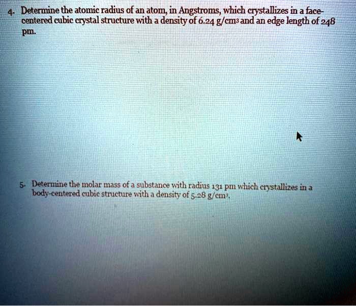 SOLVED: Determine the atomic radius of an atom; in Angstroms, which ...