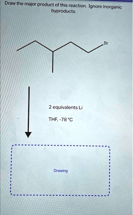 draw the major product of this reaction ignore inorganic byproducts 2 ...