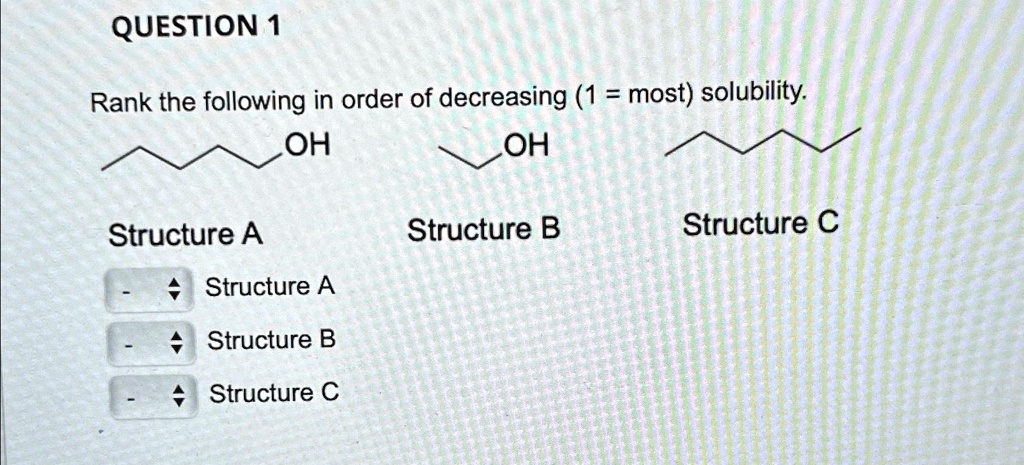 QUESTION 1 Rank the following in order of decreasing (1 = most ...