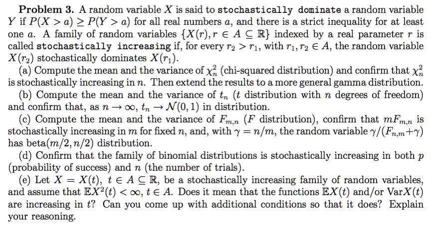 SOLVED: Problem 3. A random variable X is said to stochastically ...