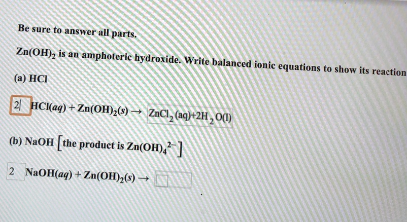 SOLVED: Be sure to answer all parts Zn(OH)2 is an amphoteric hydroxide ...
