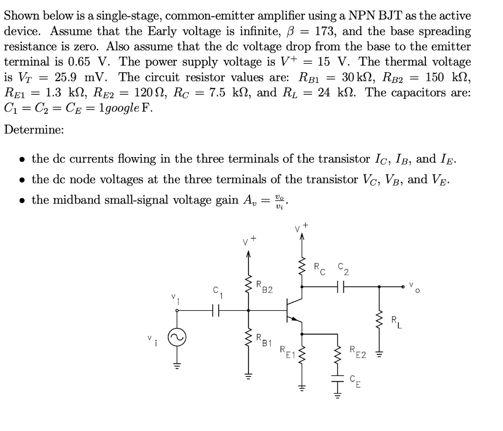SOLVED: Shown below is a single-stage, common-emitter amplifier using an NPN BJT as the active ...