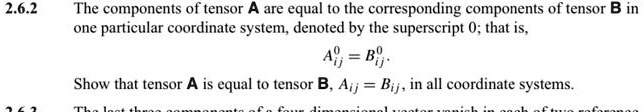 2.6.2 The components of tensor A are equal to the corresponding components of tensor B in one ...