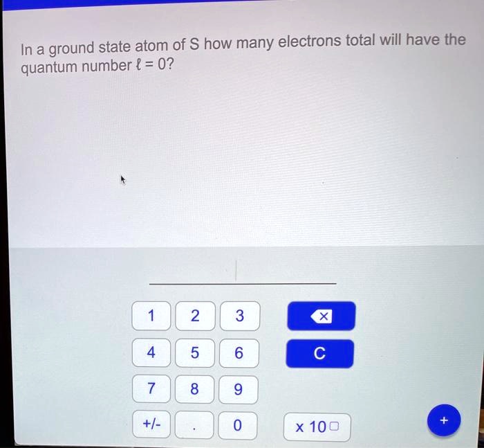 SOLVED: In a ground state atom of how many electrons total will have ...