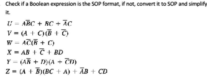 SOLVED: Check if a Boolean expression is the SOP format, if not ...