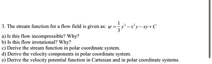 SOLVED: The stream function for a flow field is given as: Î¨ = -xv + (a ...