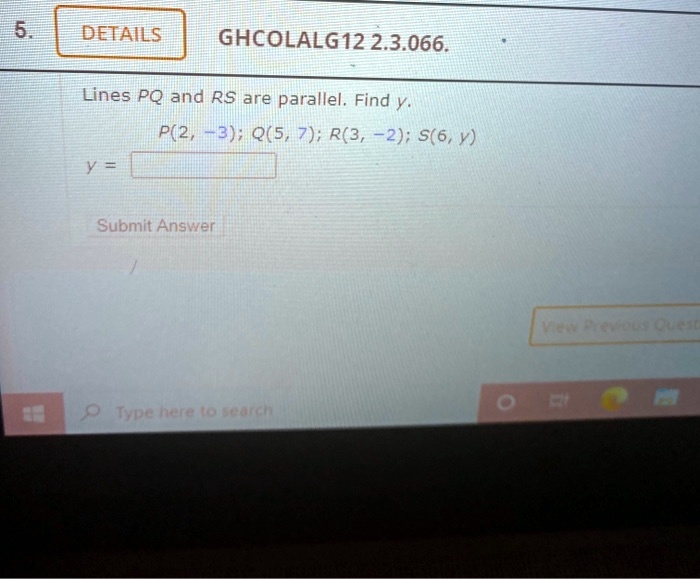 SOLVED: 6 DETAILS GHCOLALG12 2.3.066. Lines PQ and RS are parallel ...
