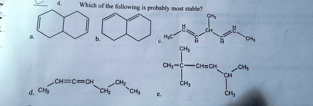 SOLVED: ' Which of the following is probably most stable? Please ...