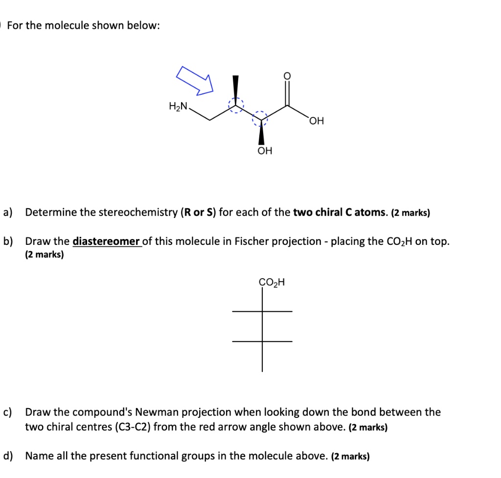 Solved For The Molecule Shown Below Hzn Oh Oh A Determine The