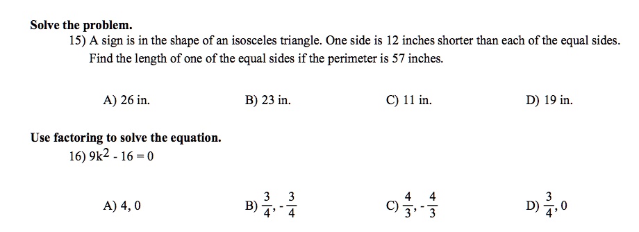 SOLVED: Solve the problem: 15) A sign is in the shape of an isosceles ...