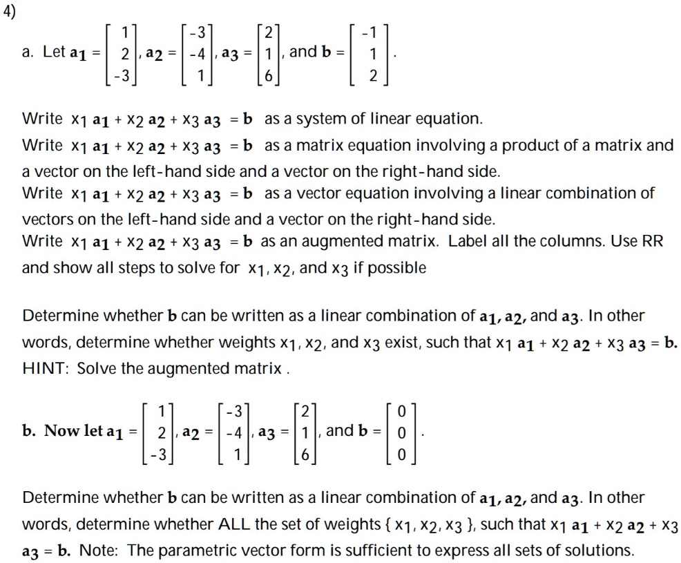 SOLVED: Let a1 = -1 and b = -3 Write X1 a1 + X2 a2 + X3 a3 = b as a ...