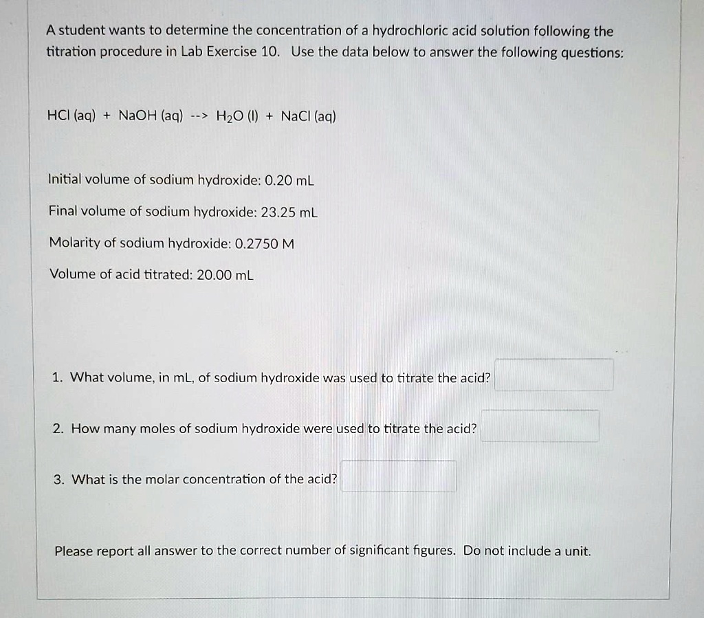 SOLVED: A student wants to determine the concentration of a hydrochloric acid solution following ...