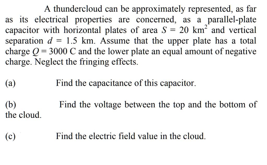 SOLVED: thundercloud can be approximately represented, as far as its ...