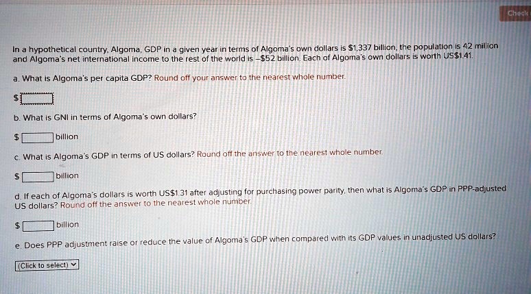 SOLVED: In a hypothetical country, Algoma, GDP in a given year in terms ...