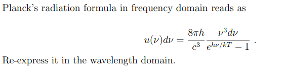 SOLVED: Planck's radiation formula in frequency domain reads as u(ν) d ...