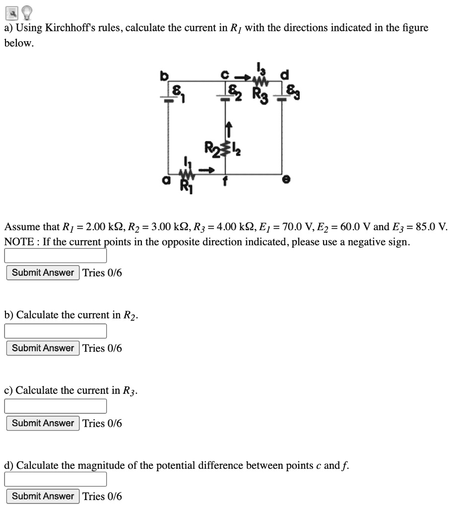 SOLVED: Using Kirchhoff's rules, calculate the current in Rz with the directions indicated in ...