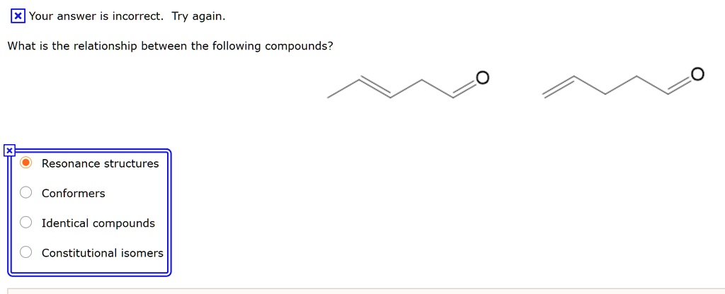SOLVED: Your answer is incorrect: Try again. What is the relationship between the following ...