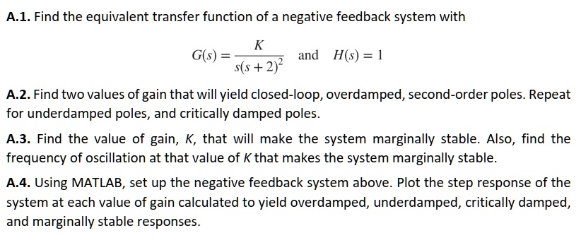 A.1. Find the equivalent transfer function of a negative feedback ...