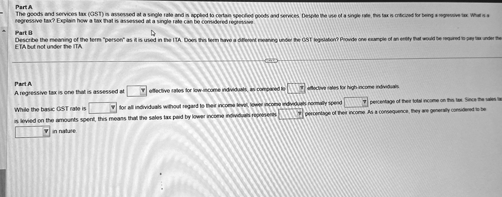 SOLVED: Part A: A regressive tax is one that is assessed at effective ...