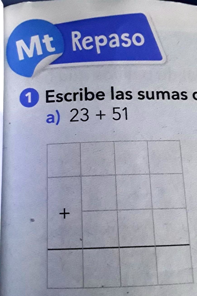 SOLVED: escribe las sumas de forma vertical y resueve Mt Repaso Escribe ...