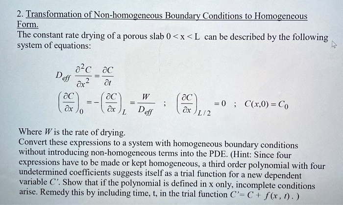 SOLVED: Transformation of Non-homogeneous Boundary Conditions to ...