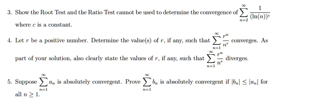 SOLVED: Show the Root Test and the Ratio Test cannot be used to ...