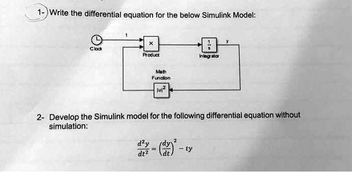 SOLVED: do question 1 2 in the matlab 1-Write the differential equation for the below Simulink ...