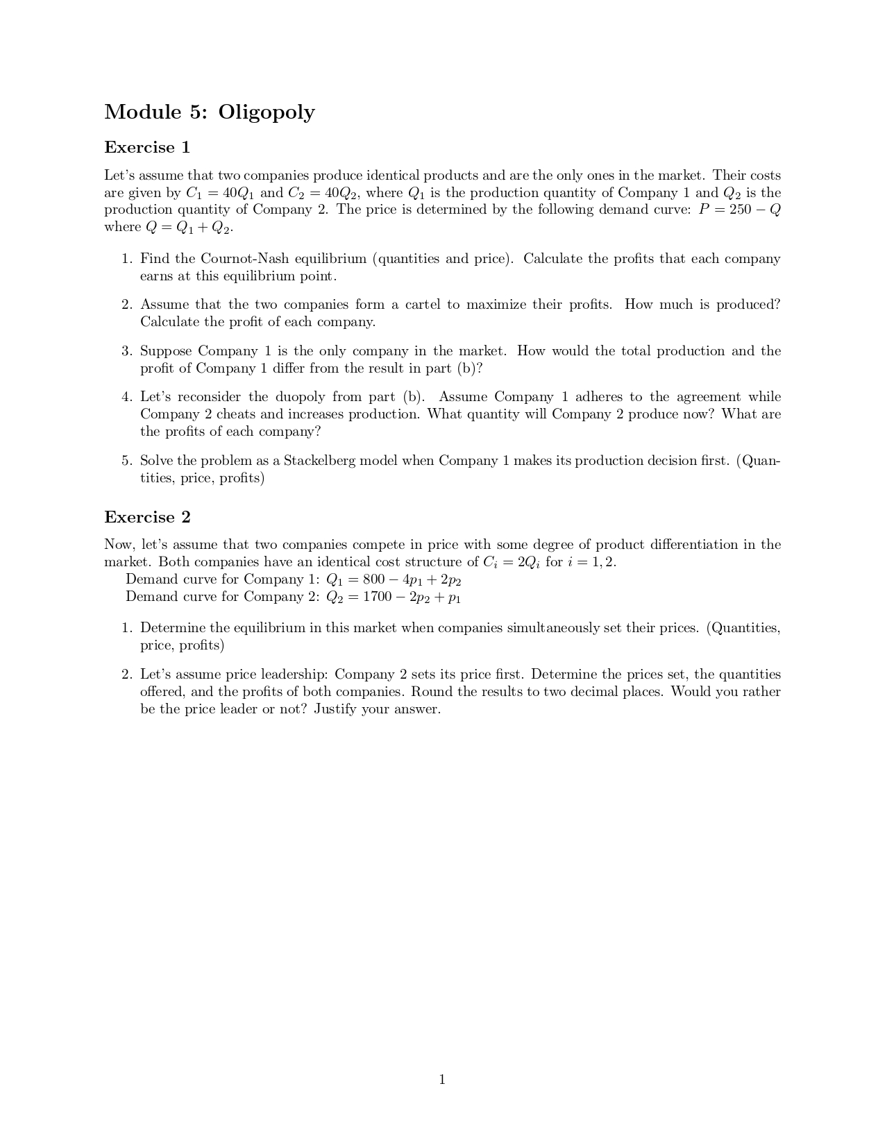 Module 5: Oligopoly Exercise 1 Let's assume that two...