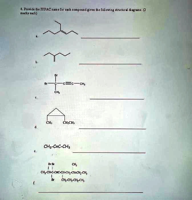 SOLVED: Texts: Provide the IUPAC name for each compound given the ...