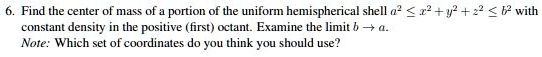 SOLVED: Find the center of mass of portion of the uniform hemispherical ...