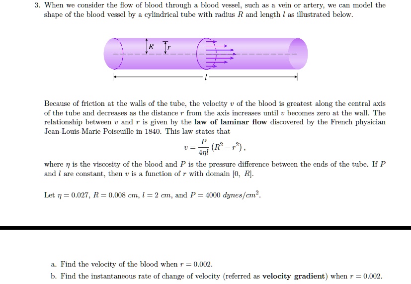 when we consider the flow of blood through blood vessel such as vein ...