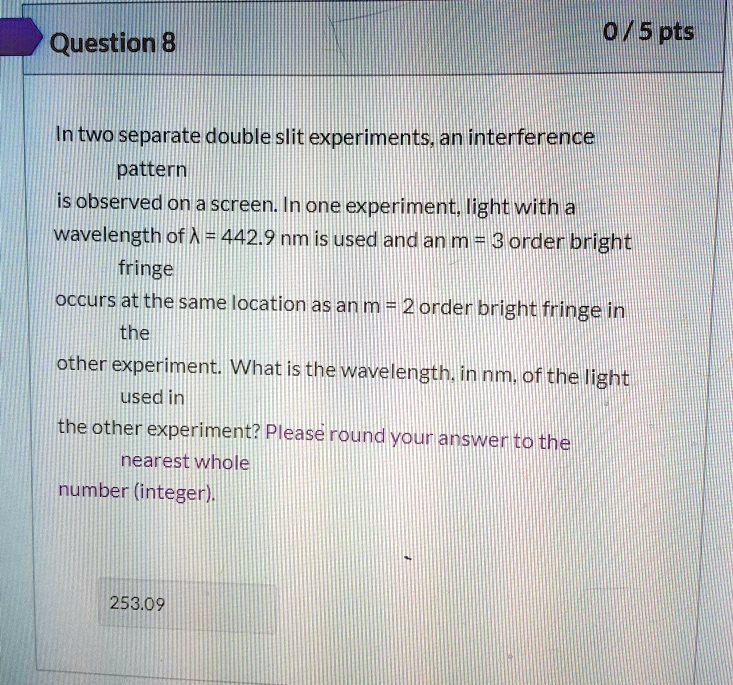 question 8 05 pts in two separate double slit experiments an ...
