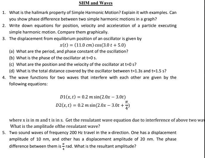 SHM and Waves 1. What is the hallmark property of Simple Harmonic ...