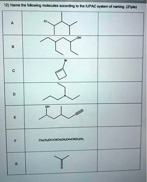 Solved 42 Name Ine Following Molecules According Lo The Iupac System Of Naming 21pts Ch Ch