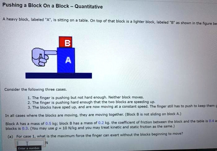 pushing a block on a block quantitative heavy block labeled a is ...