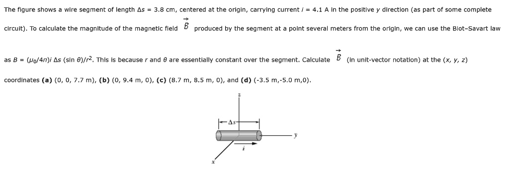 SOLVED: The figure shows wire segment of length 4s 3,8 cM centered at ...