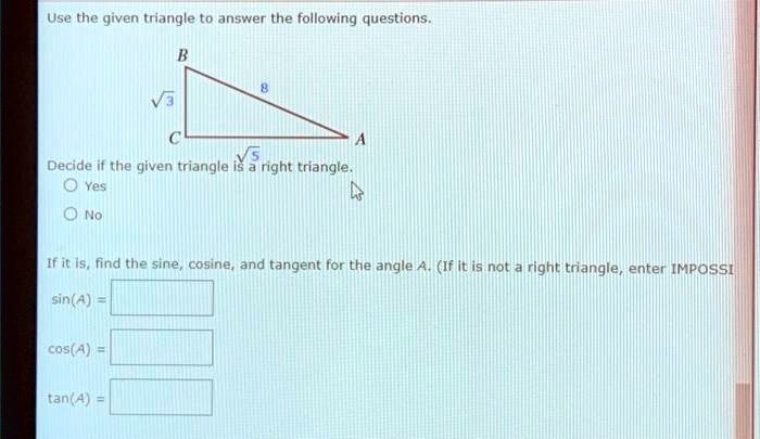 SOLVED: Texts: HELP! Use the given triangle to answer the following ...