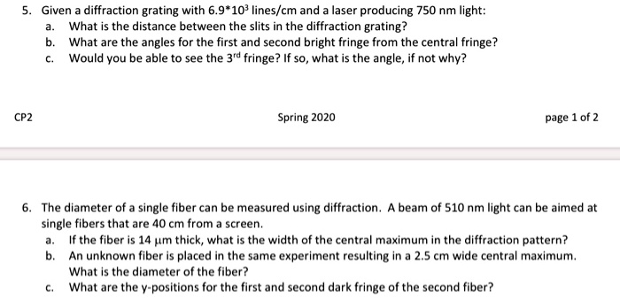 Given Diffraction Grating With 69103 Linest Cm And Laser Producing 750 Nm Light What Is The
