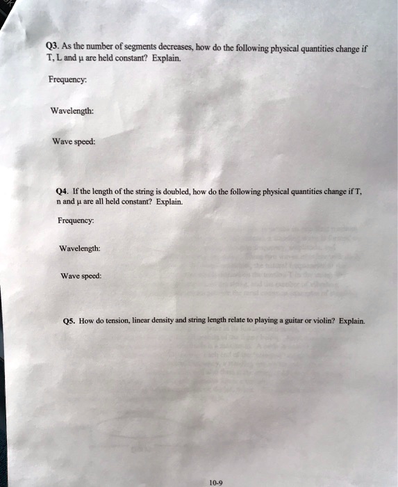 Q3. As the number of segments decreases, how do the following physical quantities change if T, L ...