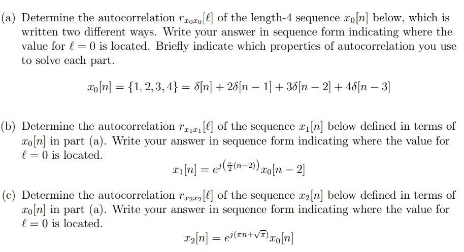 a determine the autocorrelation trozo y of the length 4 sequence zon below which is written two ...