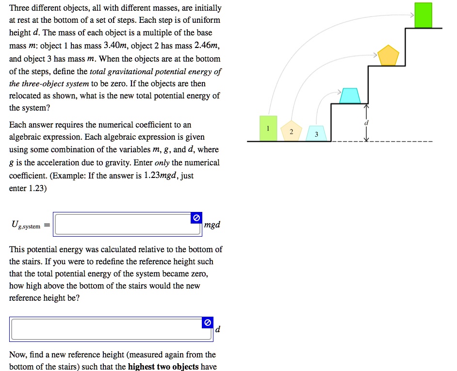 three different objects all with different masses are initially at rest at the bottom of a set ...