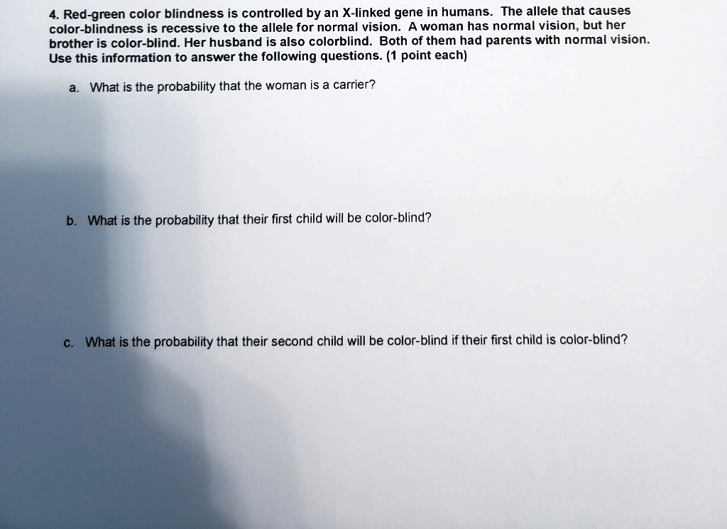 red green color blindness is controlled by an x linked gene in humans ...