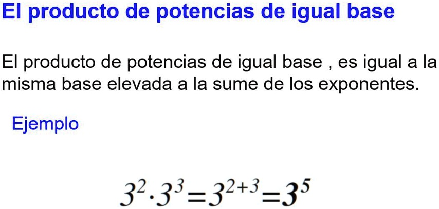 SOLVED: NESESITO AYUDA PORFAVOR El producto de potencias de igual base El producto de potencias ...