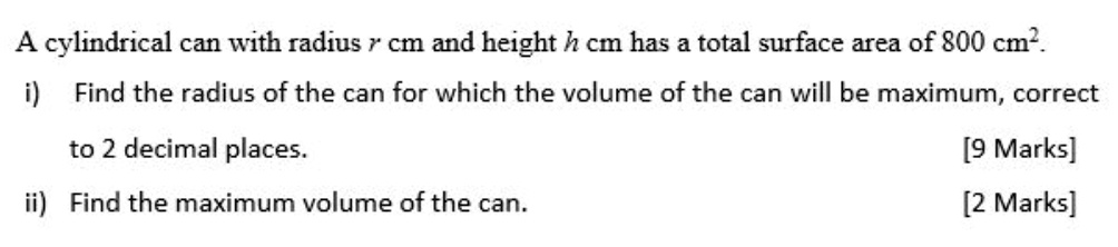 SOLVED: A cylindrical can with radius r cm and height h cm has a total ...