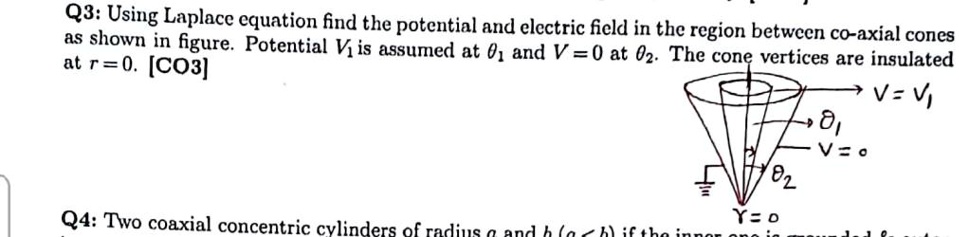 Q3: Using Laplace equation find the potential and electric field in the ...