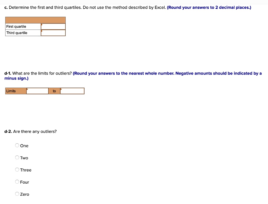 determine the first and third quartiles do not use the method described ...