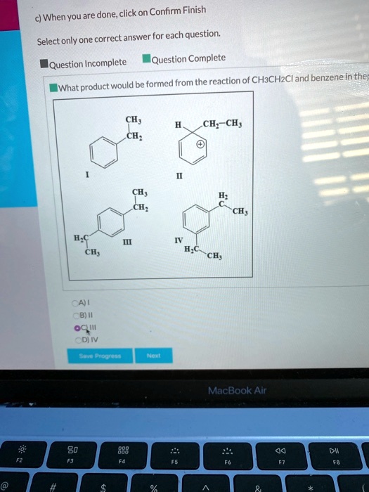 SOLVED: done; click on Confirm Finish c) When you Select only one correct answer for each ...