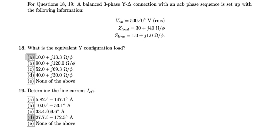 For Questions 18, 19: A balanced 3-phase Y-? connection with an acb ...